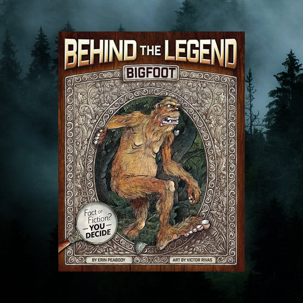 Kids Book - Bigfoot: Behind the Legend | North American Bigfoot Center