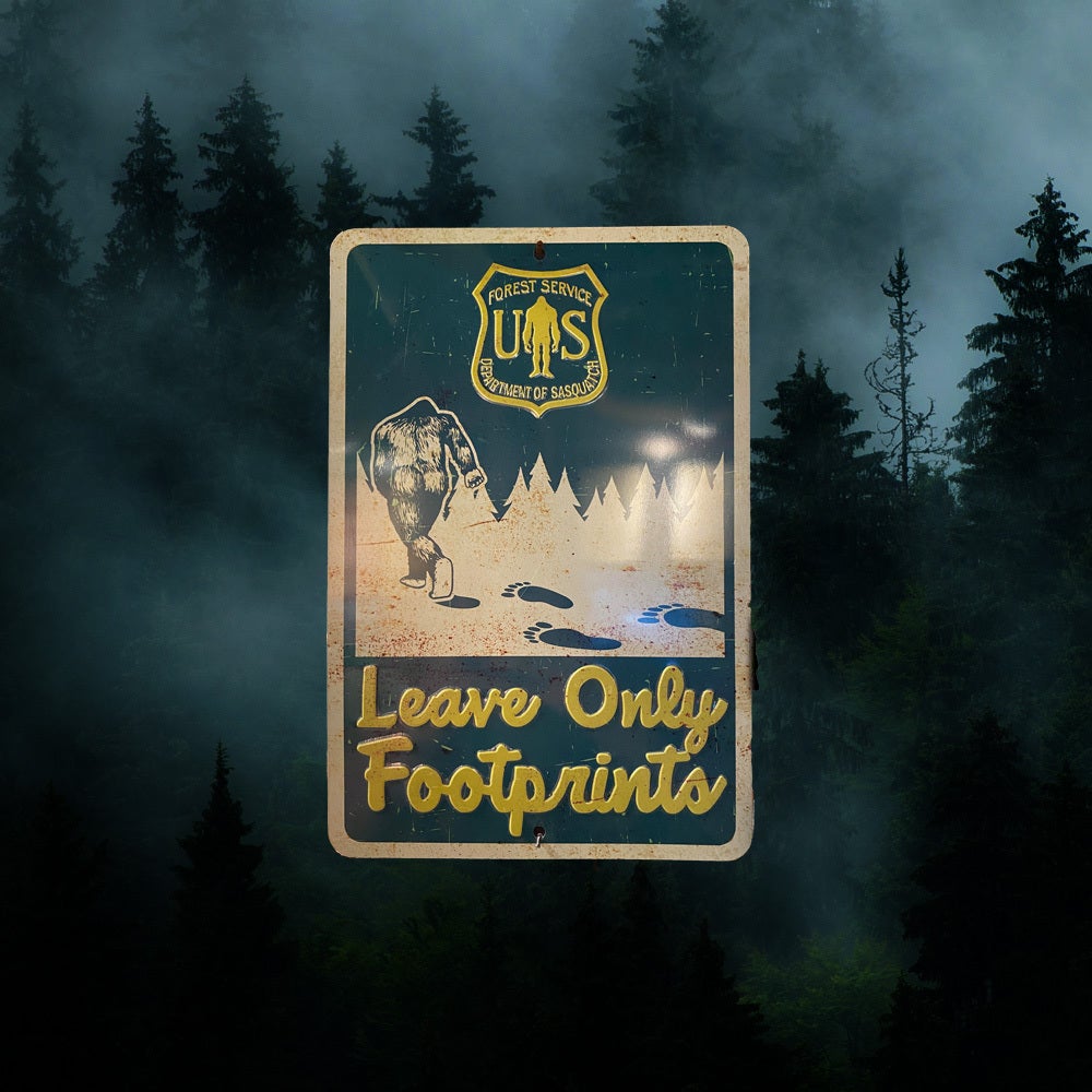 Metal Sign - Leave Only Footprints | North American Bigfoot Center